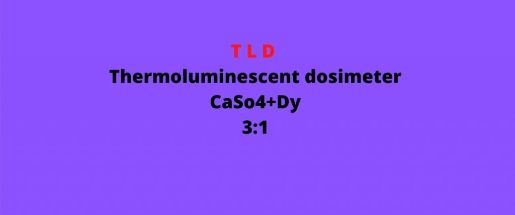 TLD-(THERMOLUMINESCENT DOSIMETER) - Bloggjhedu