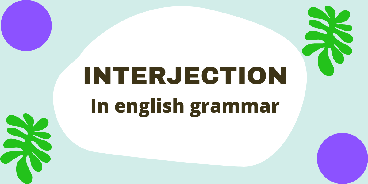 Interjection in English Grammar - Bloggjhedu
