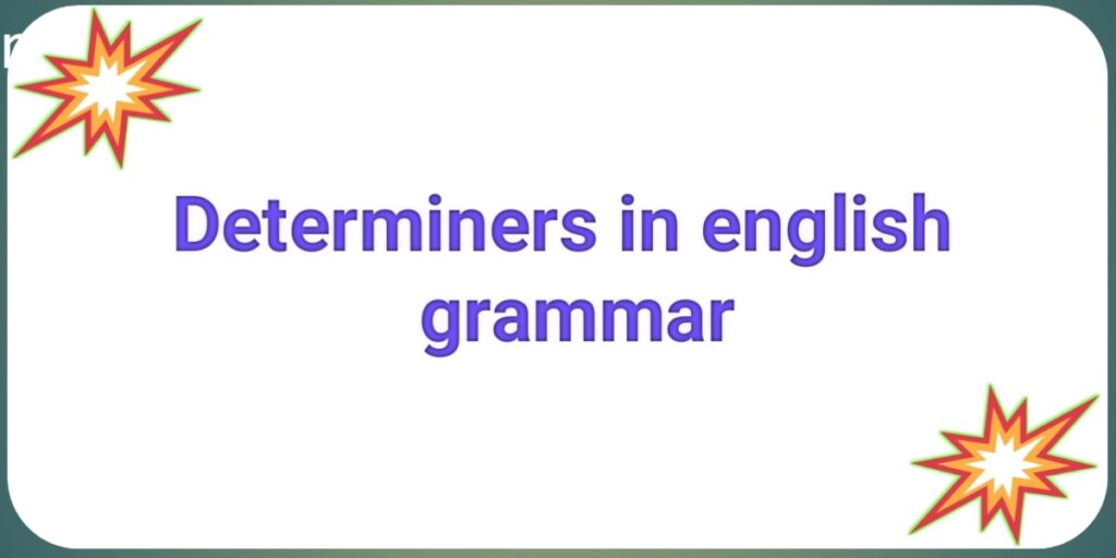 Determiners in english grammar - Bloggjhedu