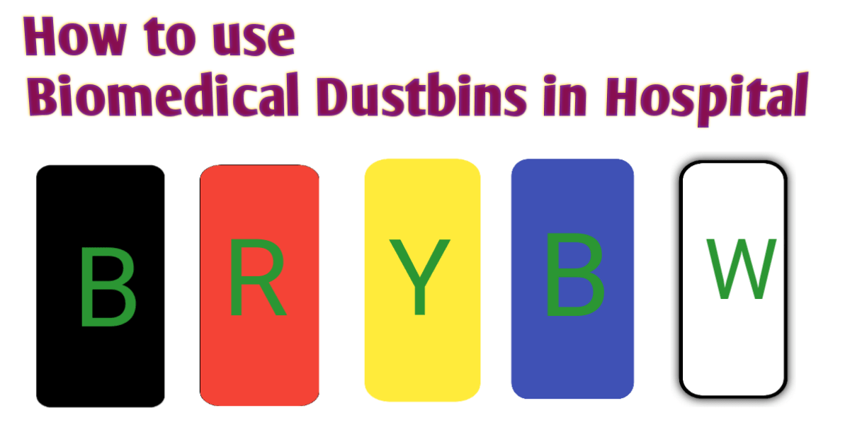 How to use Biomedical Waste Bins in Hospital - Bloggjhedu